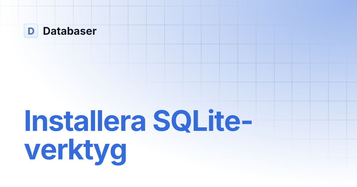Installera SQLite-verktyg | Databaser